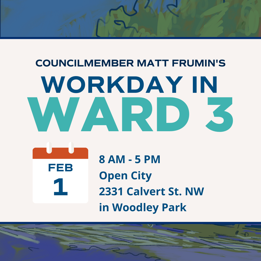 Join the Councilmember at Workday in the Ward on February 1 - Ward 3 ...